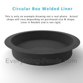 Circular Box Welded Pond Liner Insert (Flexible)